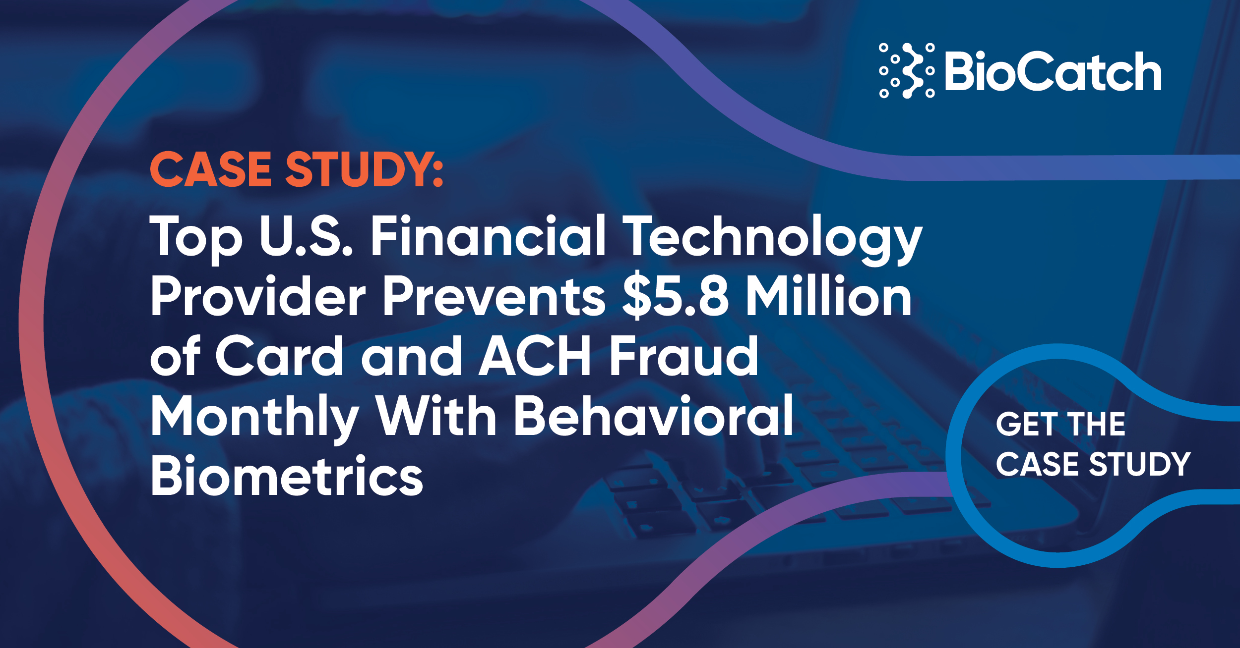 Top U.S. Financial Technology Provider Prevents $5.8 Million of Card ...